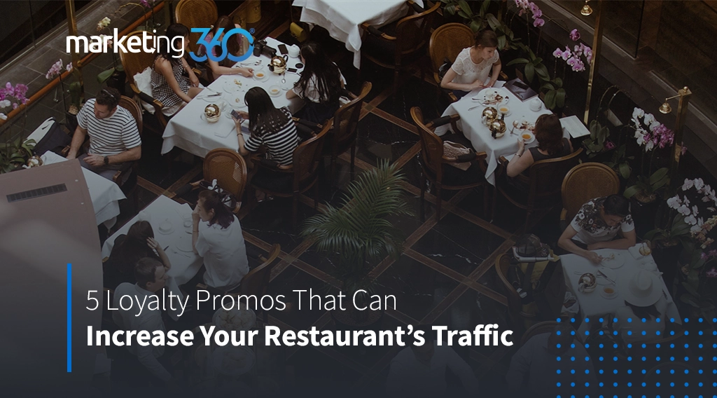 5 Loyalty Promos That Can Increase Your Restaurant’s Traffic