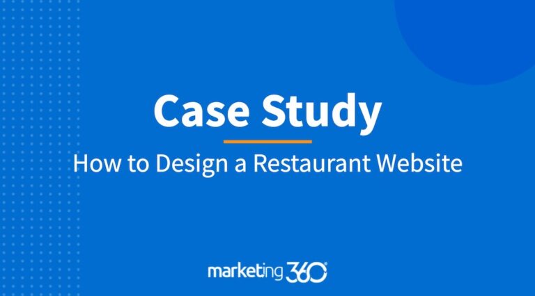 Case Study: How to Design a Restaurant Website - Marketing 360® Blog