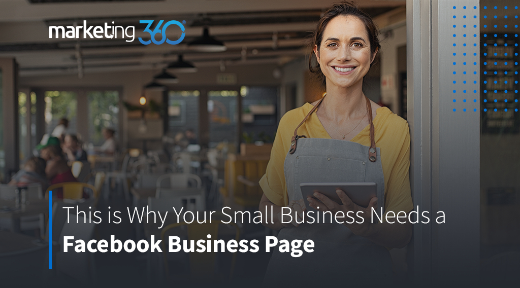 This is Why Your Small Business Needs a Facebook Business Page