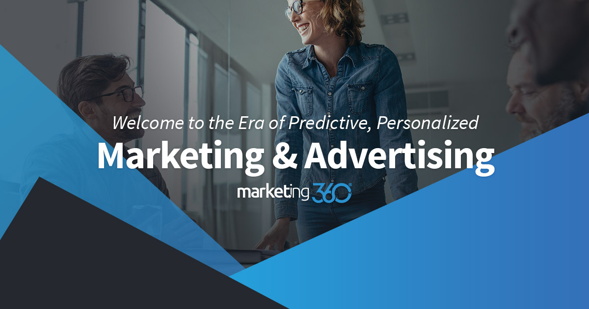 Welcome to the Era of Predictive, Personalized Marketing & Advertising ...