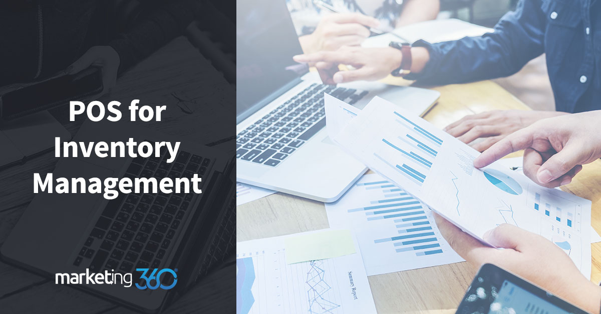 How to Use Your POS for Inventory Management - Marketing 360® Blog