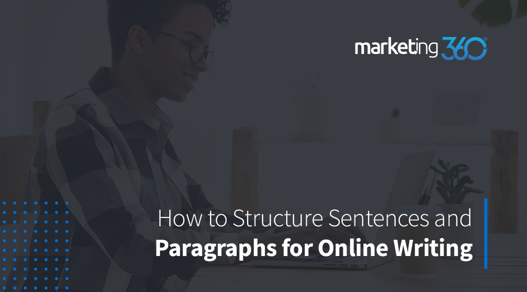 How to Structure Sentences and Paragraphs for Online Writing