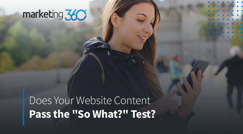 Does Your Website Content Pass the "So What?" Test?