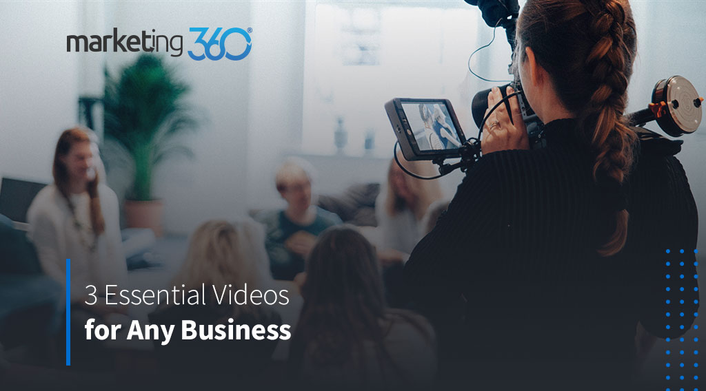 3 Essential Videos for Any Business