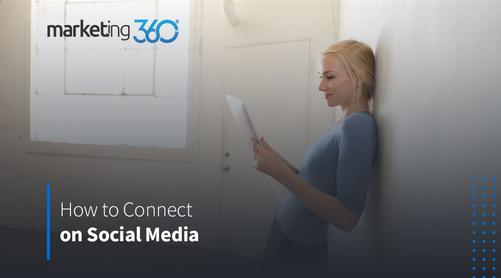 Tips for Building Better Connections on Social Media