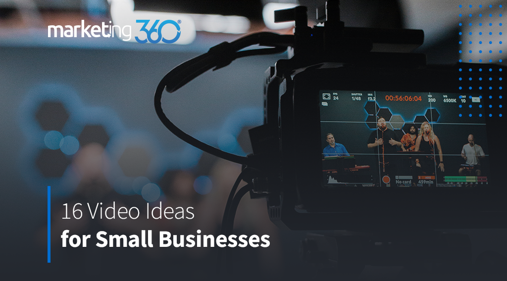 16 Video Ideas for Small Businesses