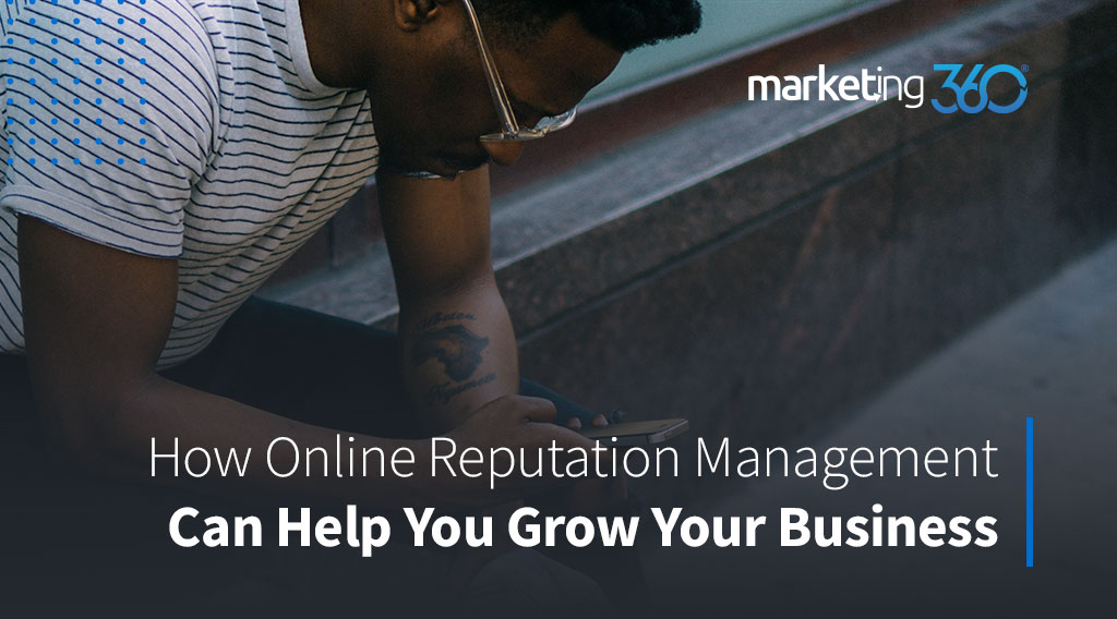 How Online Reputation Management Can Help You Grow Your Business ...