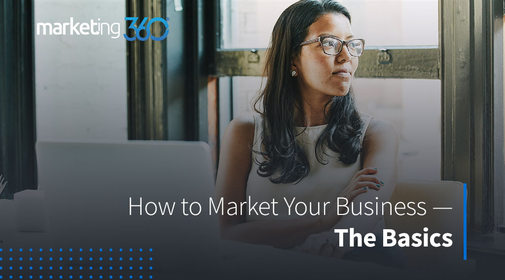 The Basics of Small Business Marketing