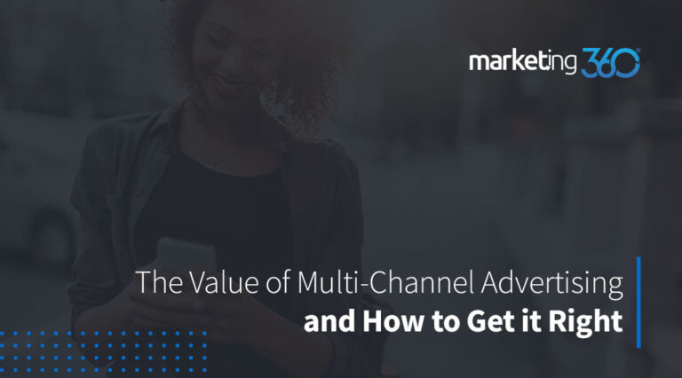 The Why and How of Multi-Channel Advertising