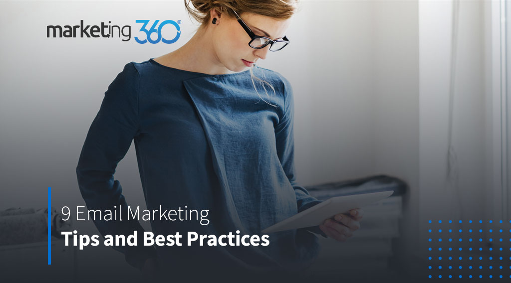 9 Email Marketing Tips and Best Practices for Small Businesses
