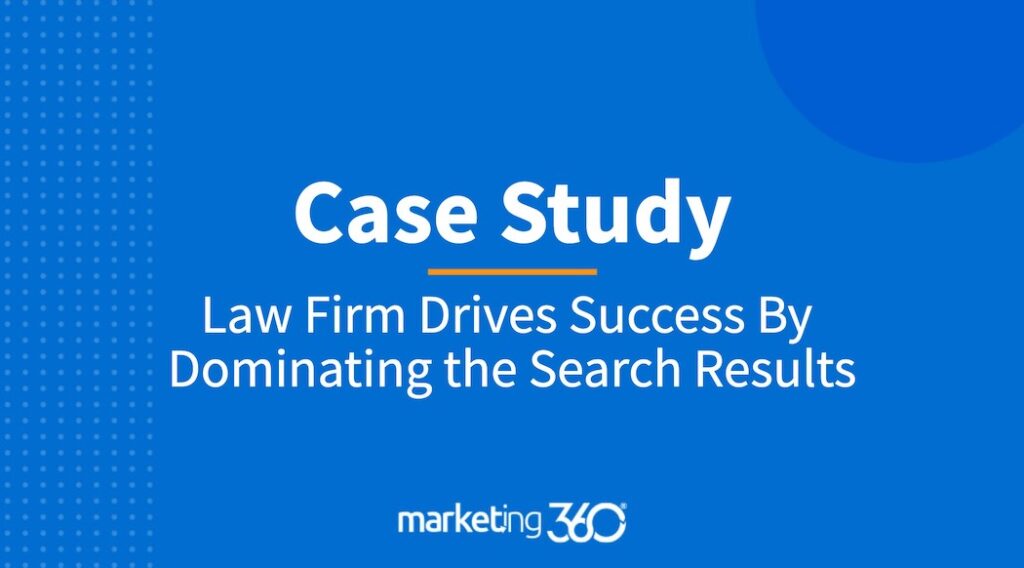 Case Study Law Firm Drives Success By Dominating The Search Results Case Study Law Firm Drives Success By Dominating The Search Results