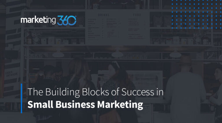 The 6 Building Blocks of Small Business Marketing