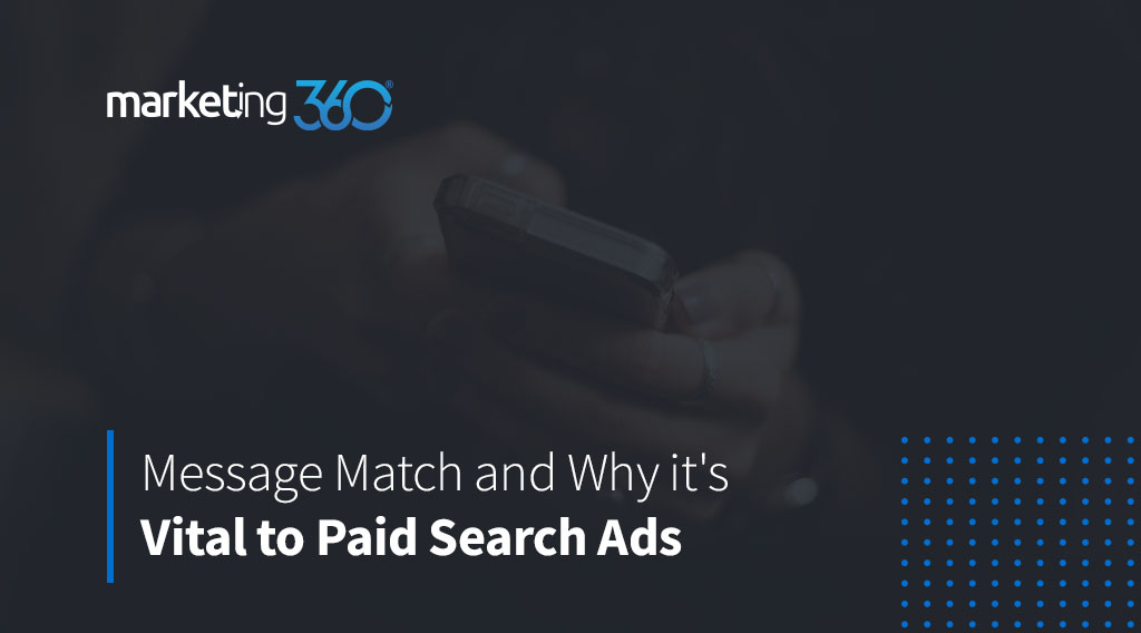 Message Match and Why it's Vital to Paid Search Ads