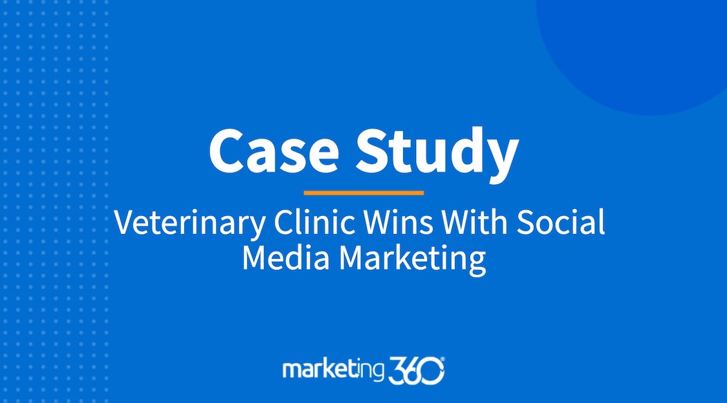 Case Study: Veterinary Clinic Wins With Social Media Marketing