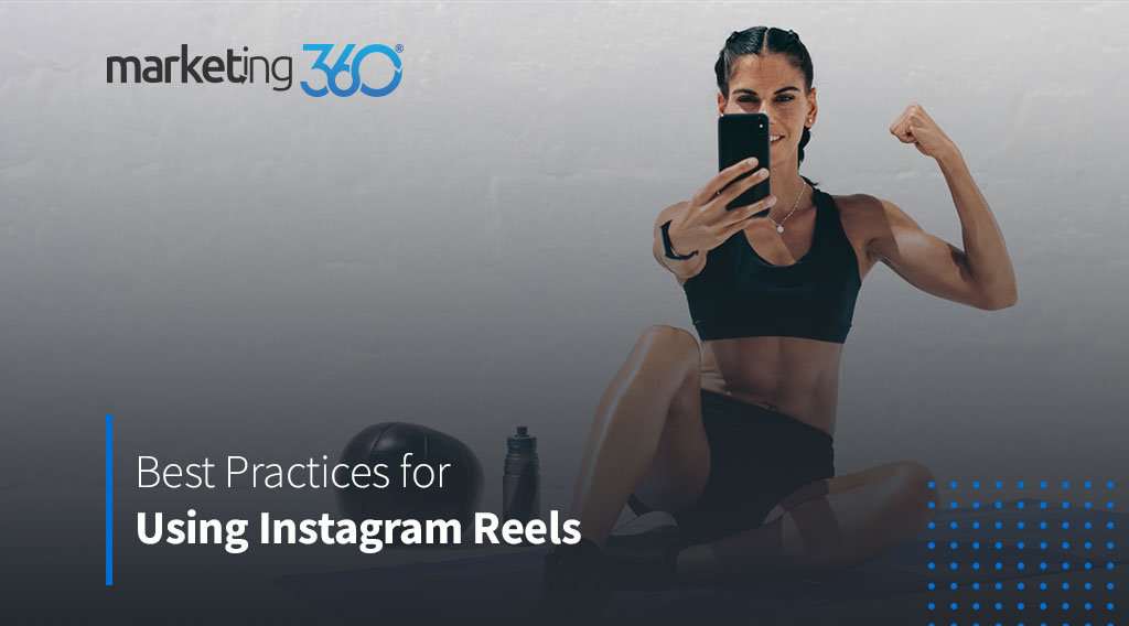 Best Practices for Using Instagram Reels