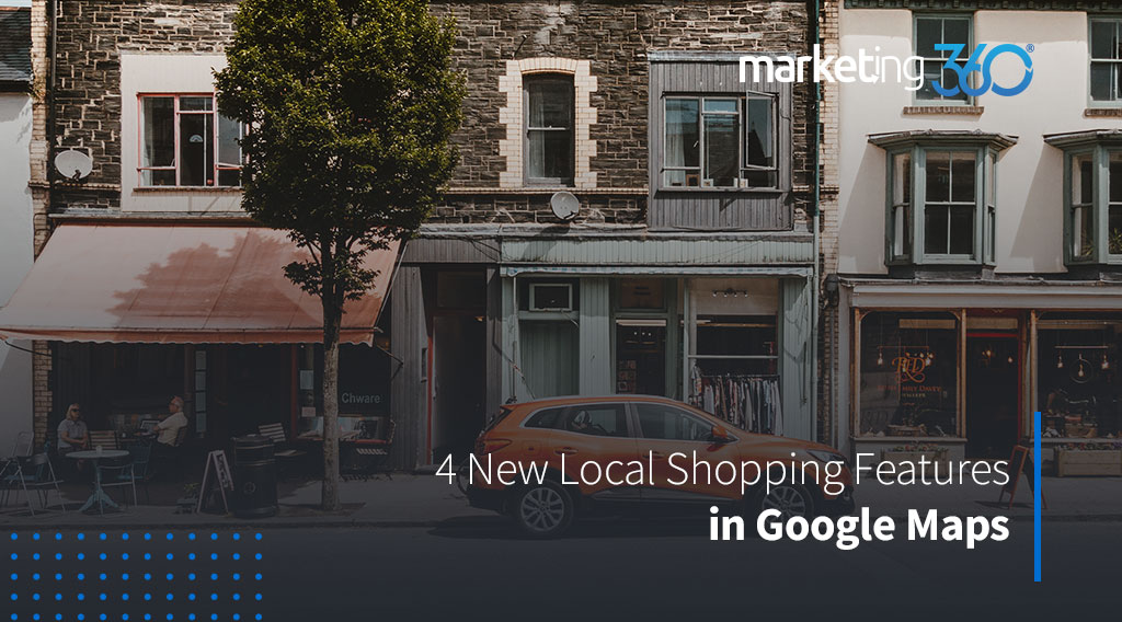 4 New Local Shopping Features in Google Maps