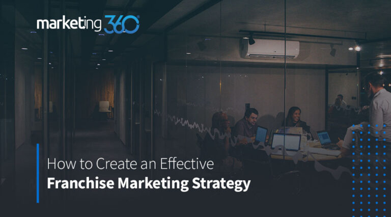 10 Tips for Creating an Effective Franchise Marketing Strategy