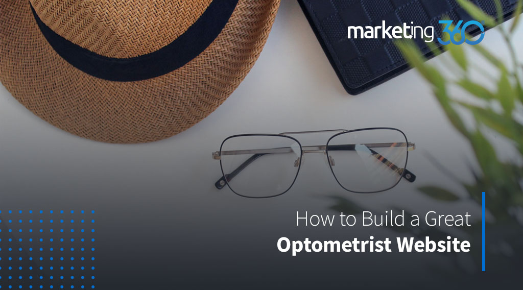 10 Tips for Building a Great Eye Doctor Website