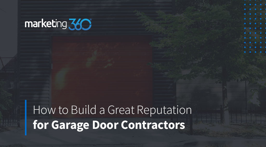 10 Reputation Management Tips for Garage Door Contractors