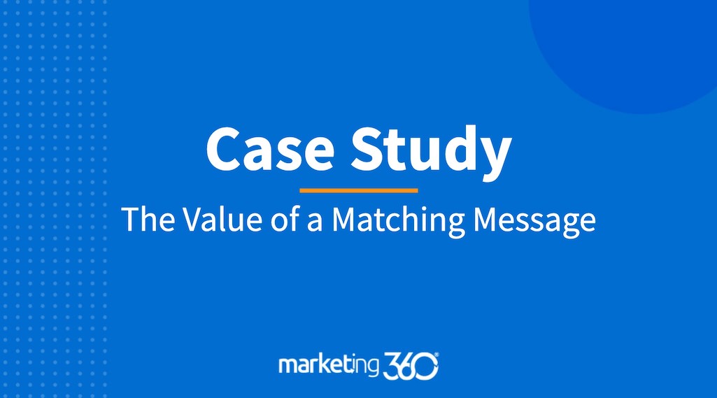 Case Study: The Value of a Matching Message