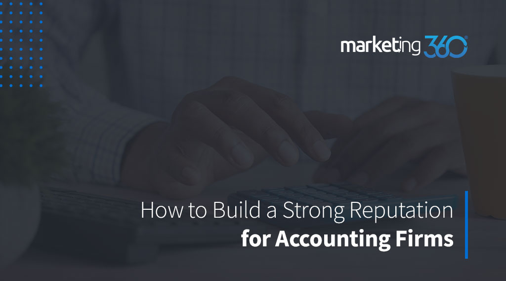 10 Reputation Management Tips for Accounting Firms