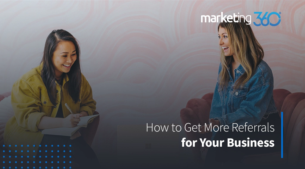 4 Tips for Getting More Referrals for Your Business