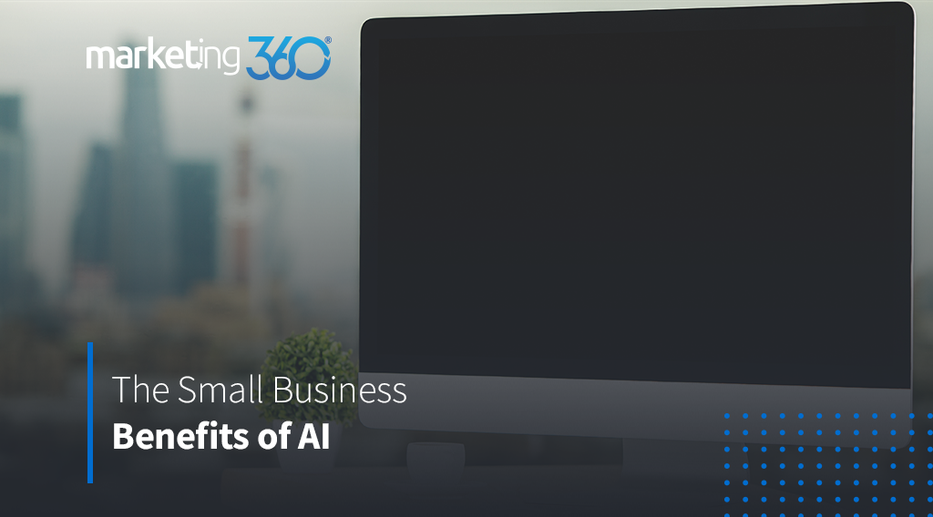 7 Small Business Benefits of AI