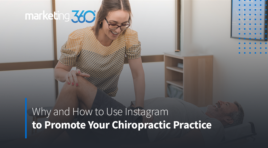 Boost Your Chiropractic Practice with Instagram Marketing