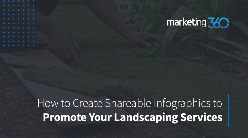 How to Create Shareable Infographics for Landscaper Marketing