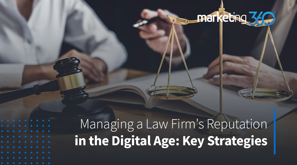 Strategies for Law Firm Reputation Management in Digital Age