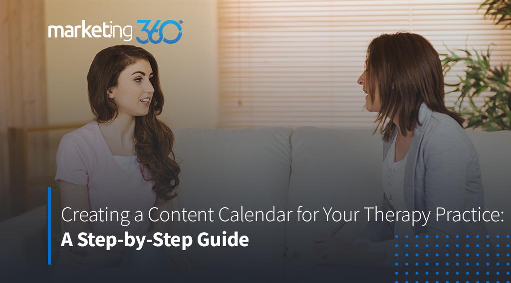 Therapy Practice Content Calendar Creation: A Step-by-Step Guide