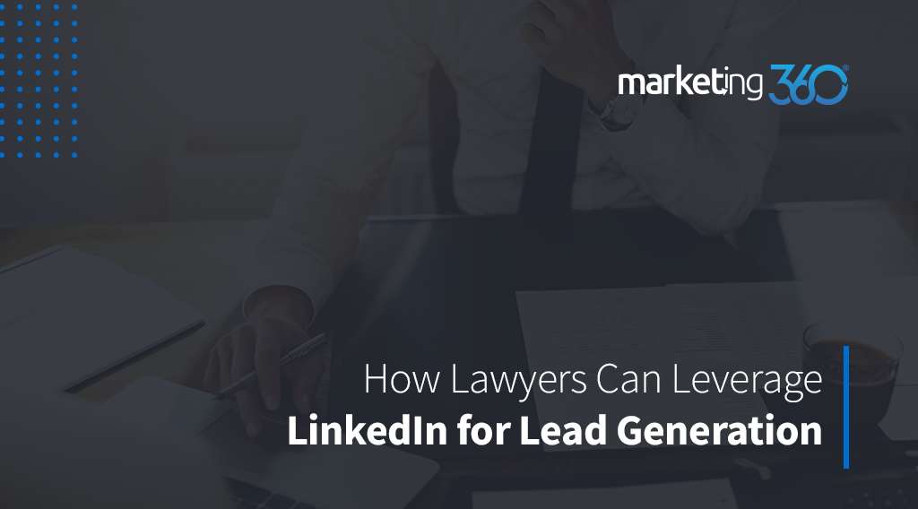 A Lawyer’s Guide to LinkedIn Lead Generation Success