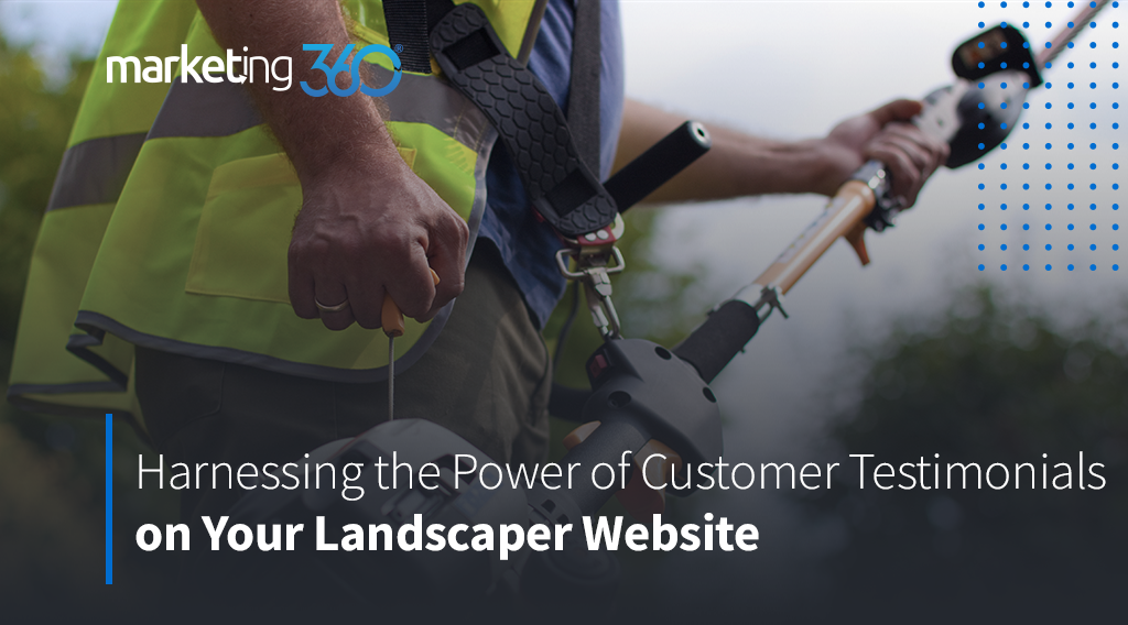 Boost Your Landscaping Business with Customer Testimonials