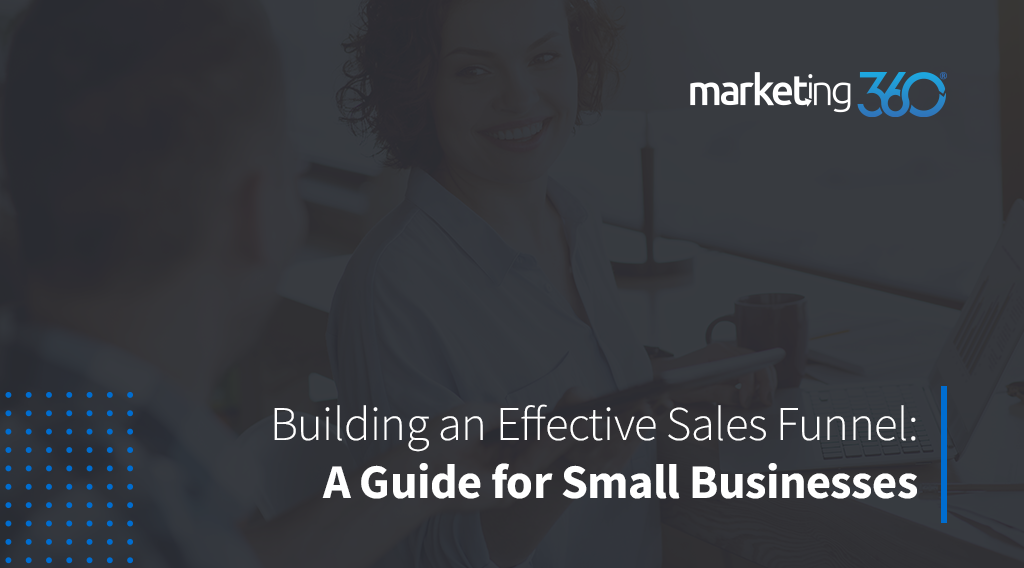 Building an Effective Sales Funnel: A Guide for Small Businesses