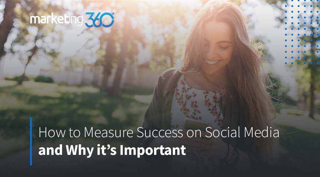 How to Measure Success on Social Media and Why it’s Important