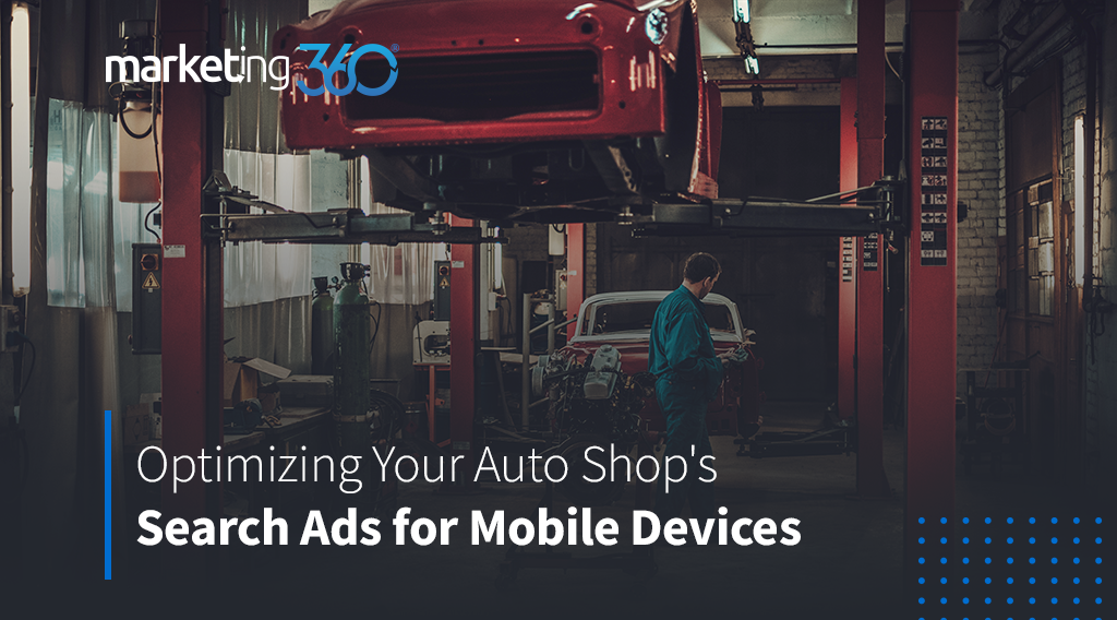 Optimize Auto Shop Search Ads for Mobile: Increase Visibility