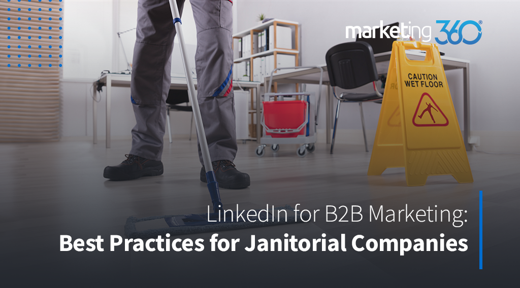 LinkedIn B2B Guide for Janitors: Boosting Success