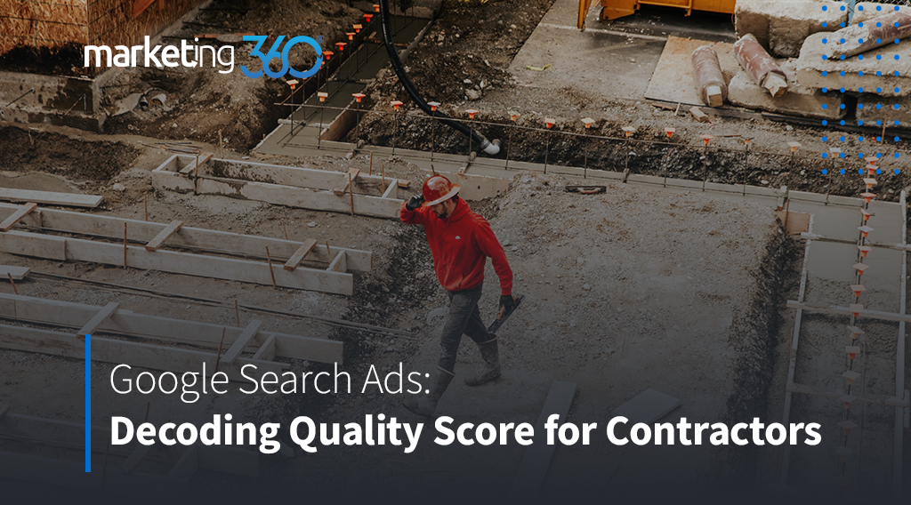 Decoding Google Search Ads' Quality Score for Contractors