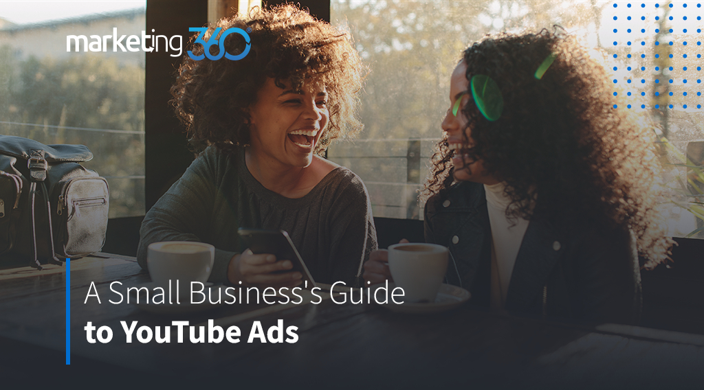 A Small Business's Guide to YouTube Ads