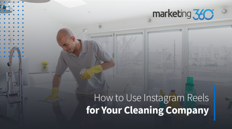 How to Use Instagram Reels for Your Cleaning Company