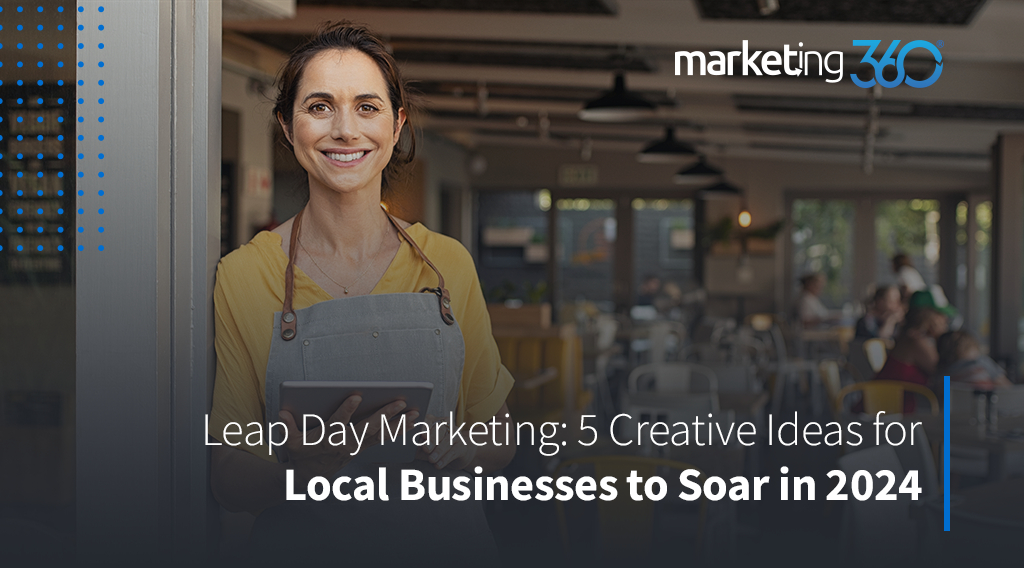 Leap Day Marketing: 5 Creative Ideas for Local Businesses to Soar in 2024