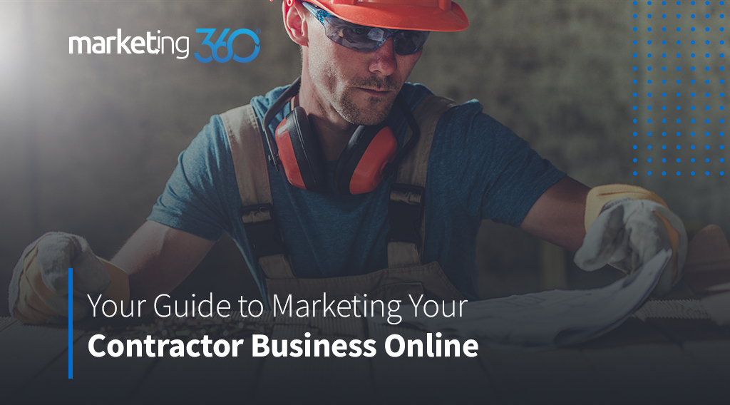 Your Guide to Marketing Your Contractor Business Online