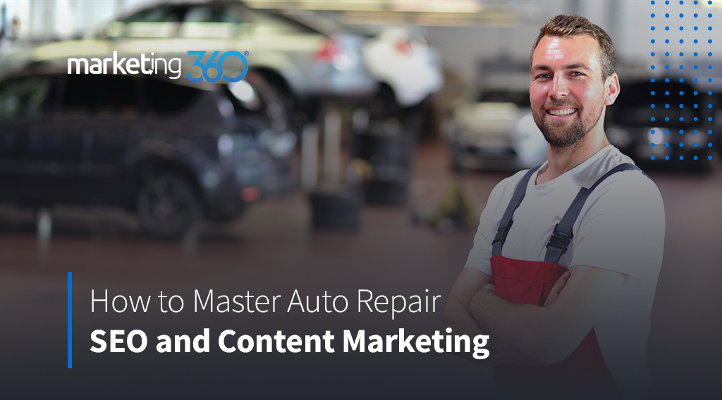 How to Master Auto Repair SEO and Content Marketing