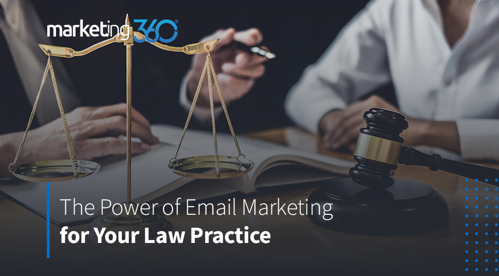 The Power of Email Marketing for Your Law Practice