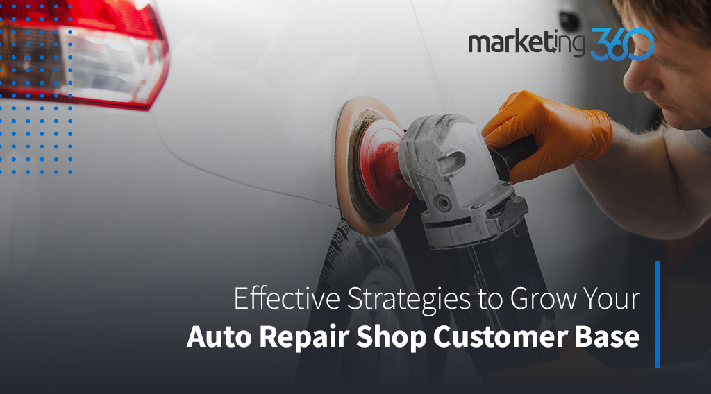 Effective Strategies to Grow Your Auto Repair Show Customer Base