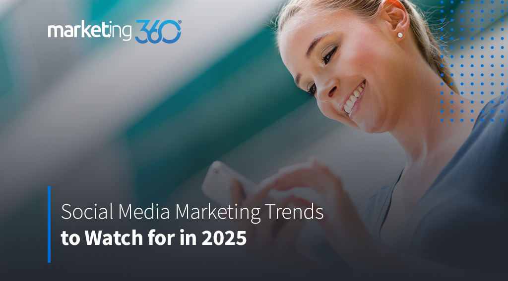 Social Media Marketing Trends to Watch for in 2025