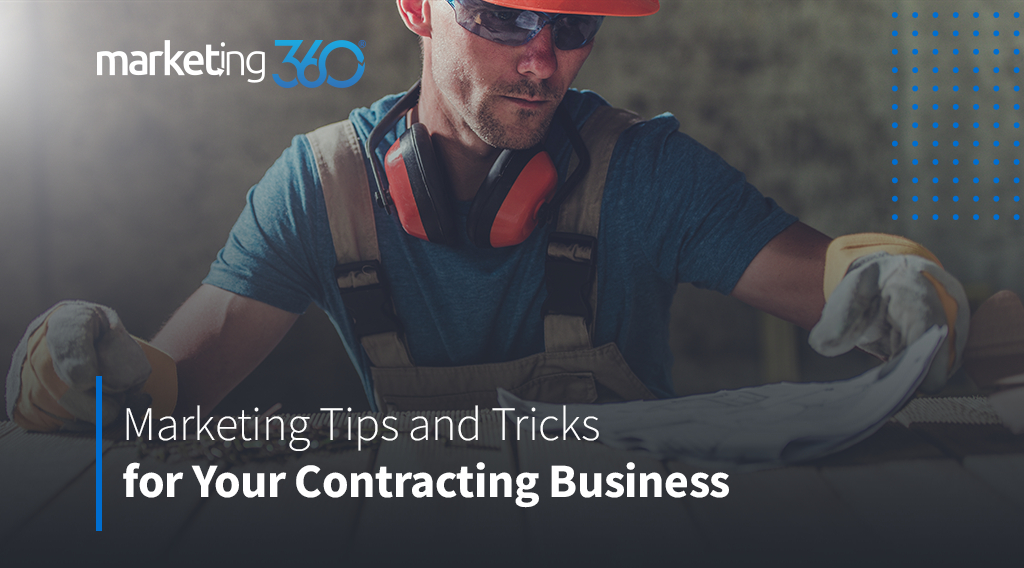 Marketing Tips and Tricks for Your Contracting Business